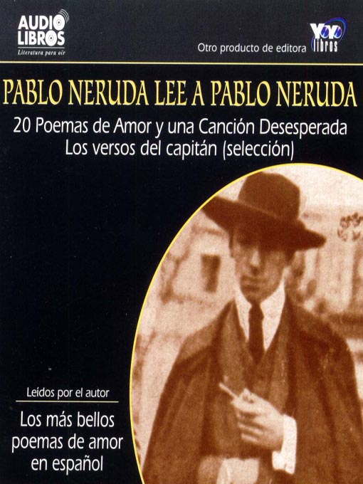 Pablo Neruda lee a Pablo Neruda | Los Angeles Public Library