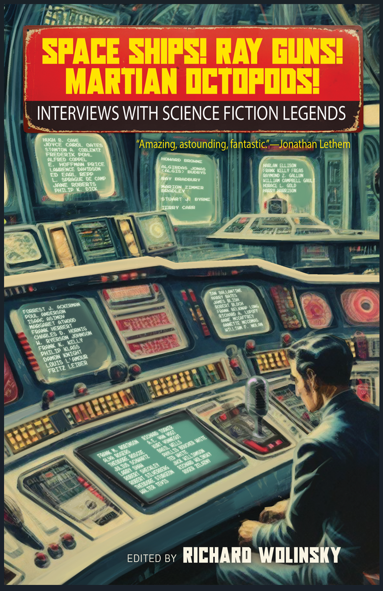 Space Ships! Ray Guns! Martian Octopods!: Interviews With Science ...